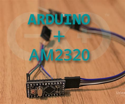 Connecting Am2320 With Arduino 5 Steps Instructables