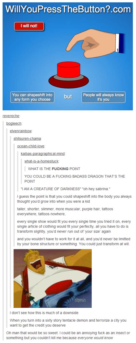 What Are You Waiting For Will You Press The Button Tumblr Funny