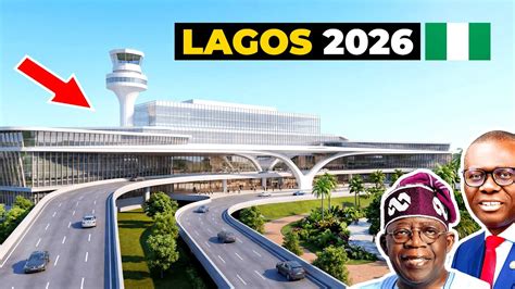 Dubai Of Africa 35 Massive Projects Transforming Lagos State In 2026