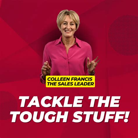 Tackle The Tough Stuff Colleen Francis