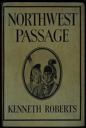 Northwest Passage By Roberts Kenneth Very Good Hardcover 1944 First