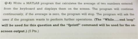 Solved Q 6 Write A Matlab Program That Calculates The