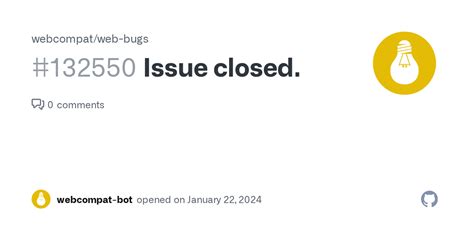 Issue Closed · Issue 132550 · Webcompatweb Bugs · Github