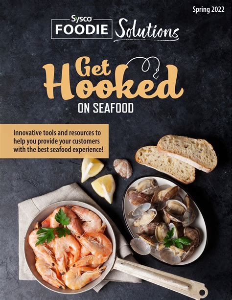 Get Hooked On Seafood Sysco Foodie Solutions By Sysco Issuu