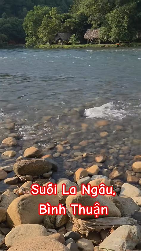 86 Nhưng Nhiều Người Chưa đi Suối La Ngâu Thì Phải Người Bình Thuận
