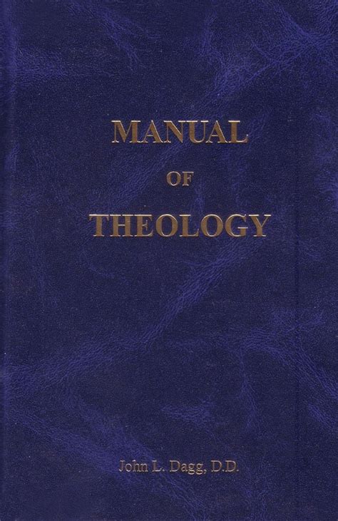 Manual Of Theology Dagg John L 9780873779777 Books