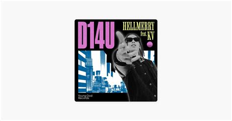 ‎d14u Feat Kv Single Album By Hellmerry Apple Music