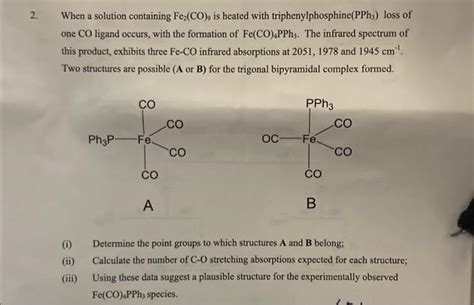 Solved When A Solution Containing Fe2co9 Is Heated With