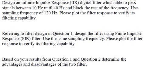 Solved Design An Infinite Impulse Response IIR Digital Chegg