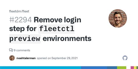 Remove Login Step For `fleetctl Preview` Environments · Issue 2294 · Fleetdmfleet · Github