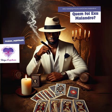 Quem Foi Exu Malandro Raizes Espirituais