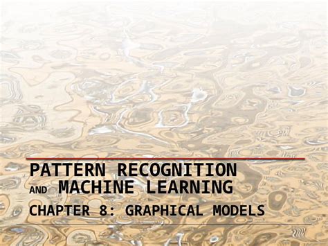 Pptx Pattern Recognition And Machine Learning Graphical Models
