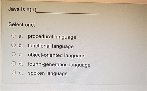 Solved Java Is An Qselect Onea ﻿procedural Languageb