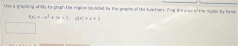 solved use a graphing utility to graph the region bounded by
