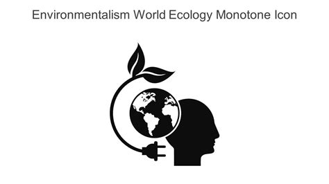 Environmentalism World Ecology Monotone Icon In Powerpoint Pptx Png And