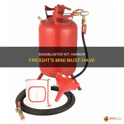 Sandblaster Kit Harbor Freights Mini Must Have Shuntool