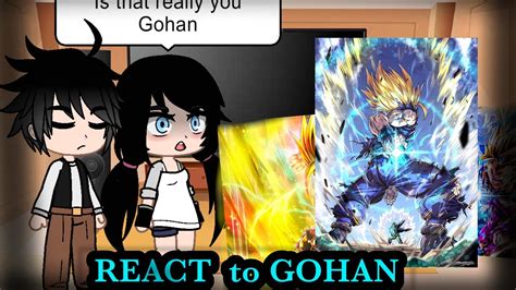 Past Gohan Classmates React To Him Part 1 Youtube