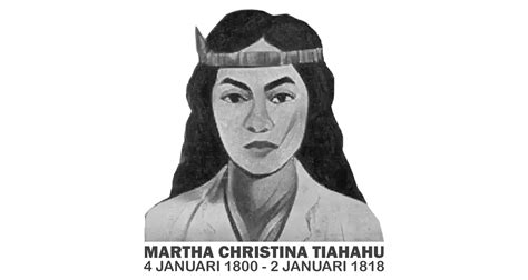 Martha Christina Tiahahu Pahlawan Wanita Muda Maluku
