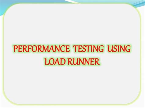 performance testing using load runner pptx