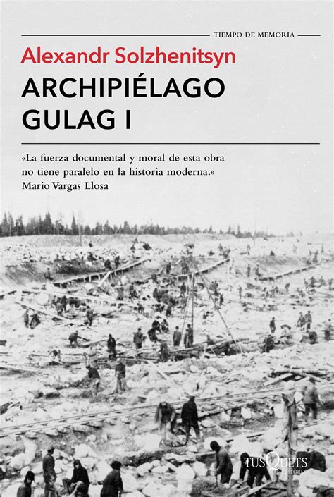 Tipos Infames · ArchipiÉlago Gulag I · Solzhenitsyn Alexandr