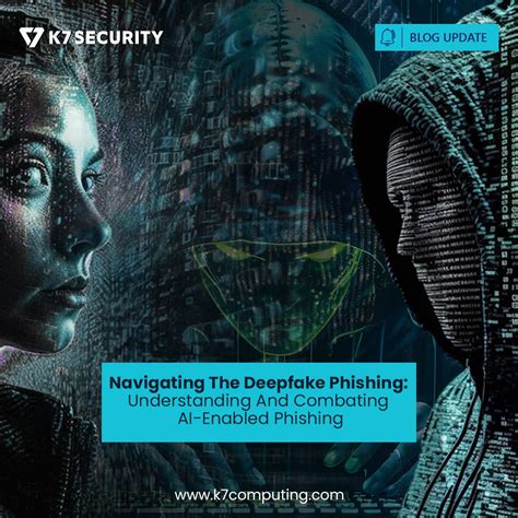 K7 Computing On Linkedin Deepfake Phishing Cybersecurity Phishingscams Staysafeonline