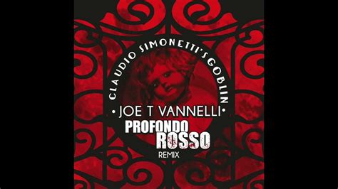 Claudio Simonettis Goblin Profondo Rosso Joe T Vannelli Remix Youtube