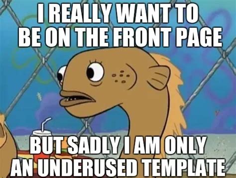 Sadly I Am Only An Eel Memes Piñata Farms The Best Meme Generator