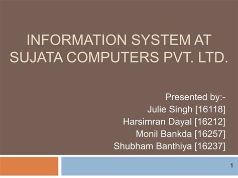 Information System At Sujata Computers Pvt Ltd Pptx
