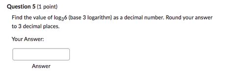 Solved Find The Value Of Log Base Logarithm As A Chegg