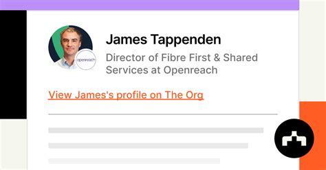 James Tappenden Director Of Fibre First And Shared Services At Openreach The Org