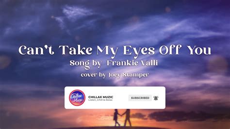 Cant Take My Eyes Off You Frankie Valli Cover By Joey Stamper Youtube