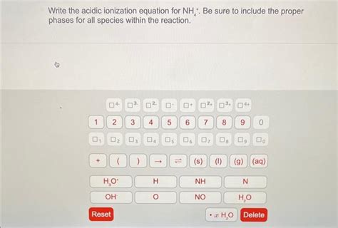 Solved Write The Acidic Ionization Equation For Nh4 Be