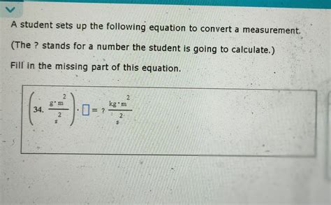 Solved A Babe Sets Up The Following Equation To Convert A Chegg Com