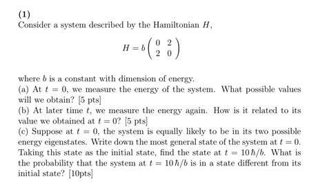 Solved 1 Consider A System Described By The Hamiltonian H