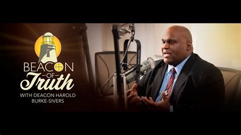Beacon Of Truth 091125 With Deacon Harold Burke Sivers Youtube