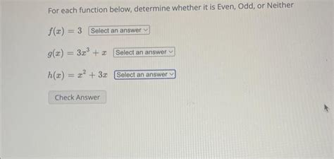 Solved For each function below, determine whether it is | Chegg.com