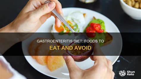 Gastroenteritis Diet Foods To Eat And Avoid Shunketo