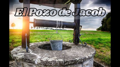 El Pozo De Jacob Youtube