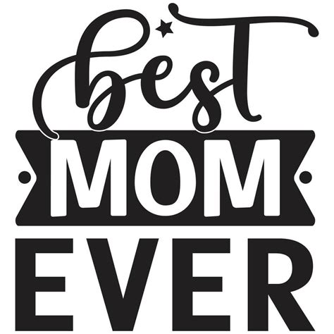 Best Mom Ever 27927606 Vector Art At Vecteezy