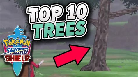 Top 10 Trees In Pokemon Sword And Shield Youtube