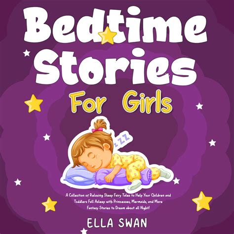Bedtime Stories For Girls A Collection Of Relaxing Sleep Fairy Tales