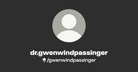 Drgwenwindpassinger Instagram Facebook Linktree