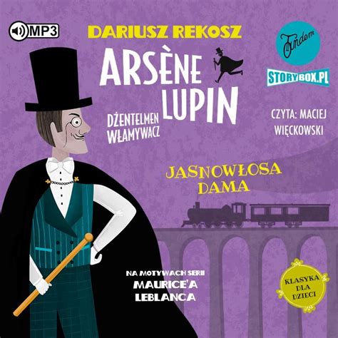 Jasnowłosa Dama Arsène Lupin Dżentelmen Włamywacz Tom 5 Rekosz Dariusz Książka W Empik