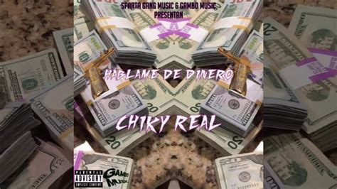 Chiky Real Hablame De Dinero [audio Oficial] Youtube