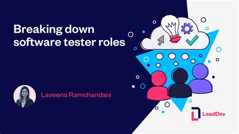 Breaking Down Different Software Tester Roles Leaddev