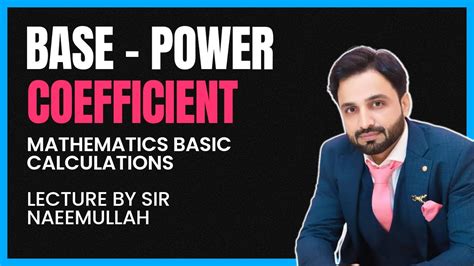 Base Power Coefficient Basic Calculations Naeemullah Mahar