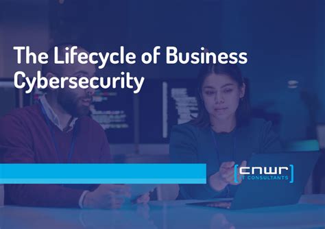 The Lifecycle Of Business Cybersecurity From Assessment To Employee