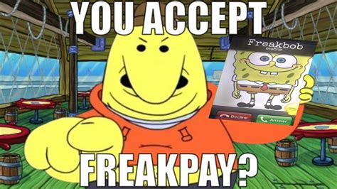 You Guys Accept Freakpay Youtube