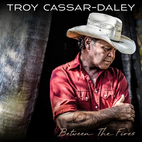 Between The Fires Troy Cassar Daley