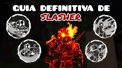 Guia Definitiva De Como Usar A Slasher • Forsaken• Youtube